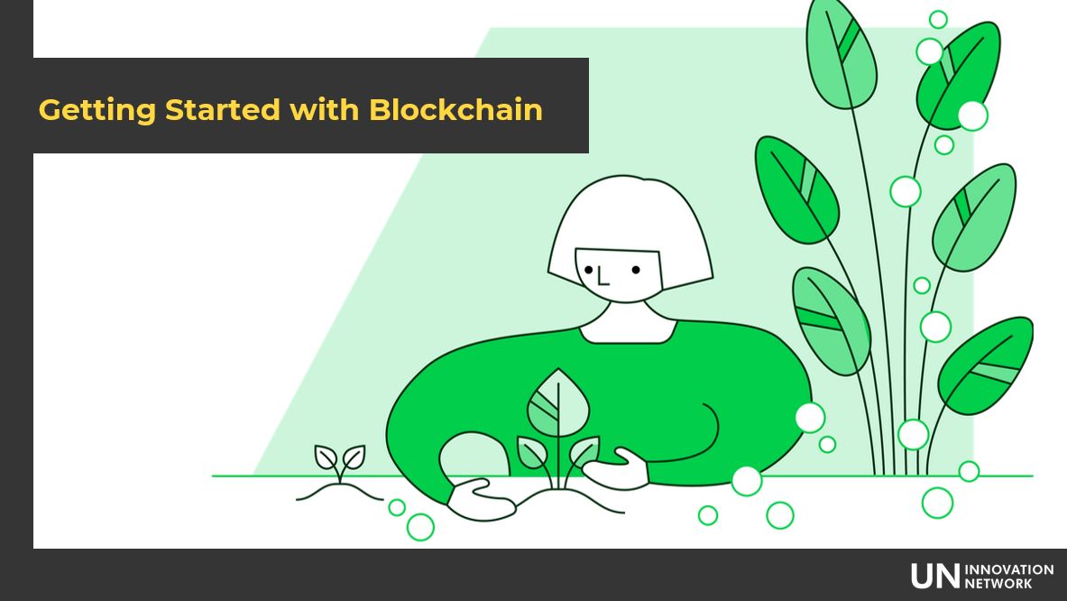 UNIN | Innovation Library | Getting Started with Blockchain