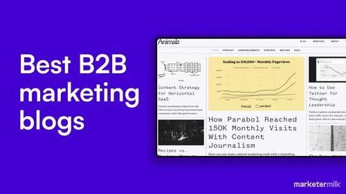 10 best B2B marketing blogs you should be reading in 2023 | Marketer Milk