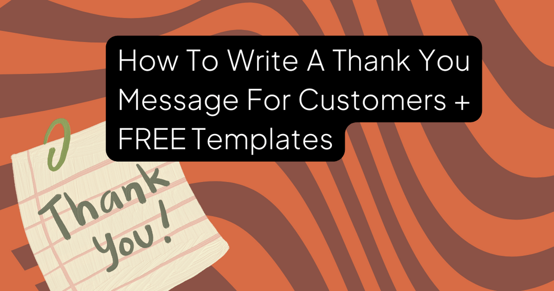 How To Write a Thank You Message For Customers + Free Templates | AroFlo