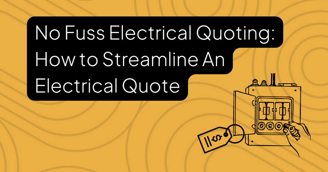 No Fuss Electrical Quoting: How to Streamline An Electrical Quote | AroFlo