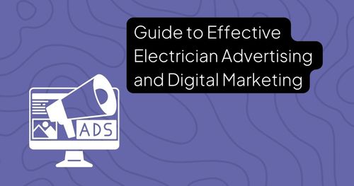 Guide to Effective Electrician Advertising and Digital Marketing | AroFlo