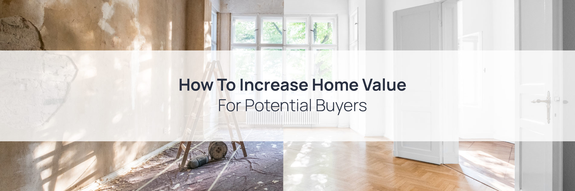 How To Increase Home Value For Potential Buyers