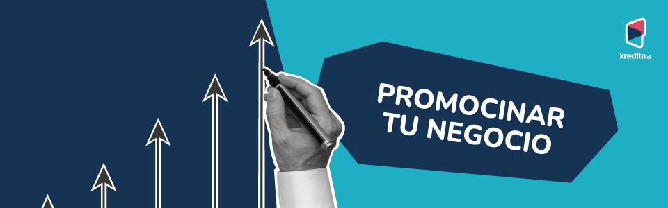 ¿Cómo promocionar tu negocio? Atento a estas tendencias en marketing