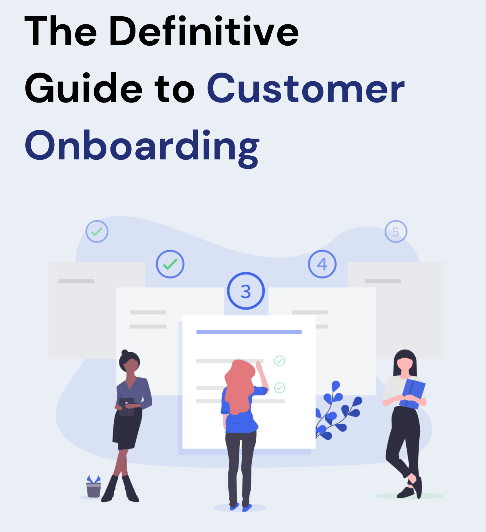 The Definitive Guide To Customer Onboarding | Customer Onboarding Strategy