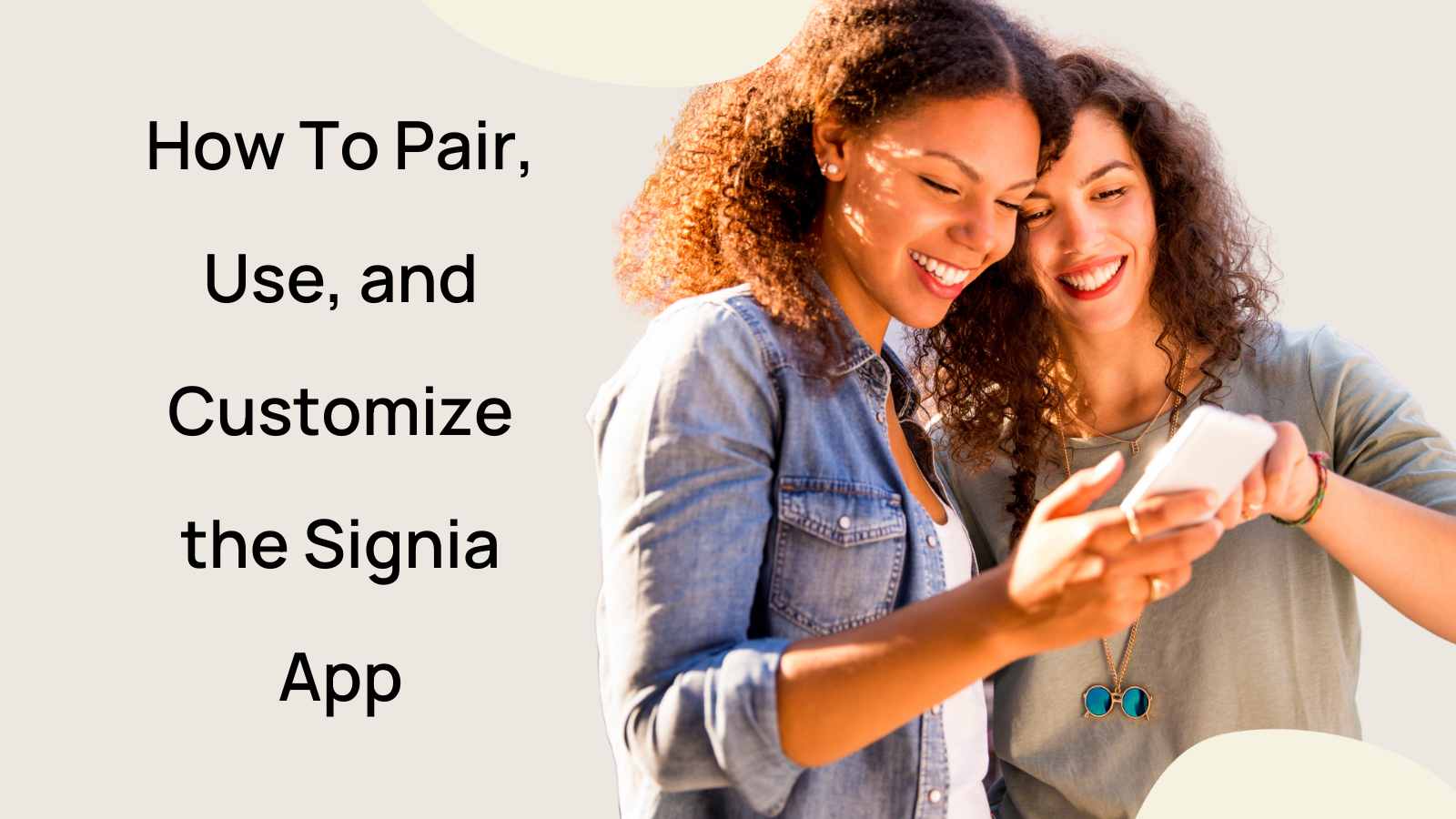 How to Pair, Use, and Customize The Signia App