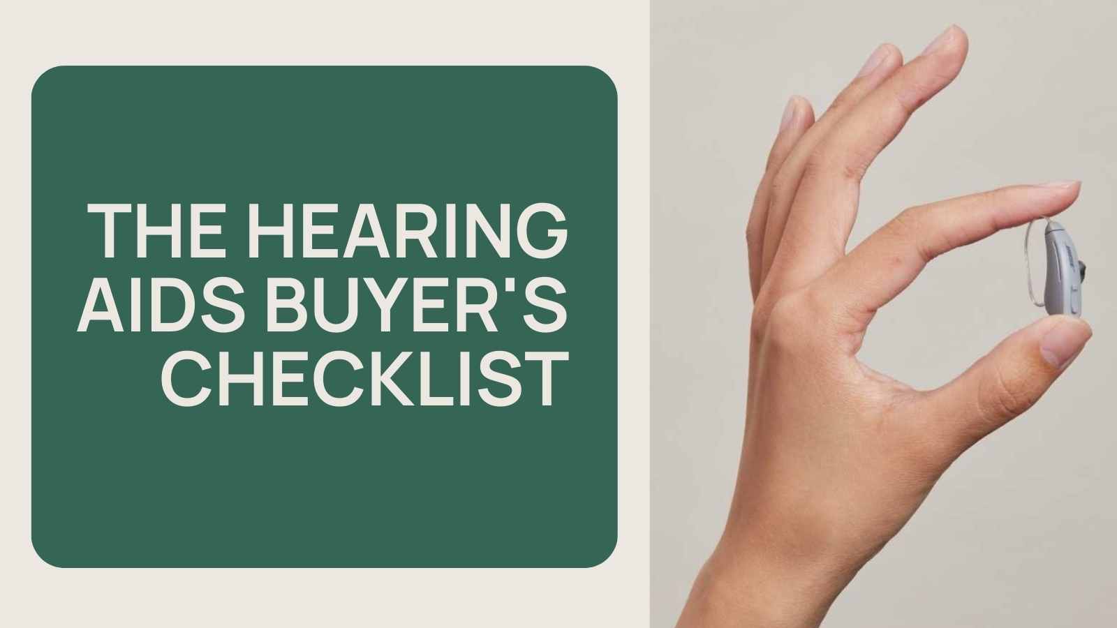 The Hearing Aids Buyer's Checklist