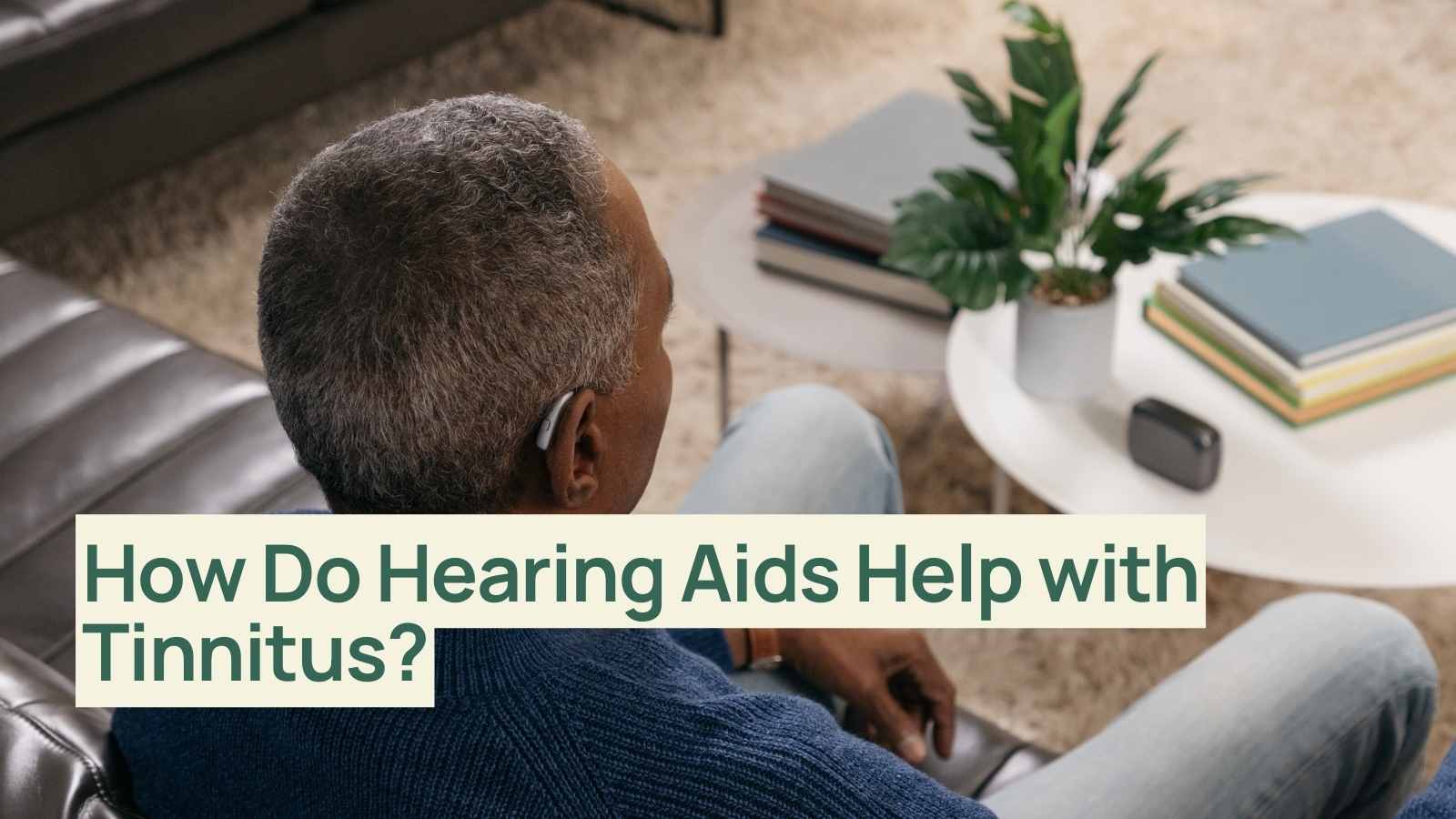 How Do Hearing Aids Help with Tinnitus?