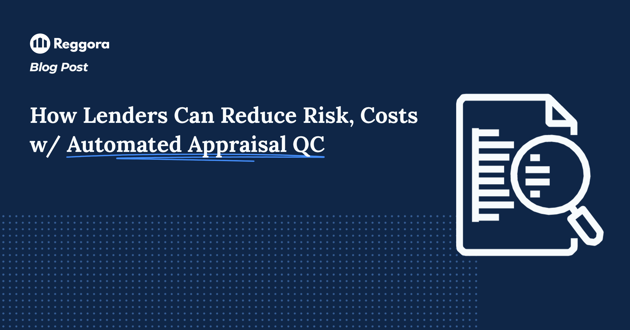 How Lenders Can Reduce Risk and Costs with Automated Appraisal Quality ...