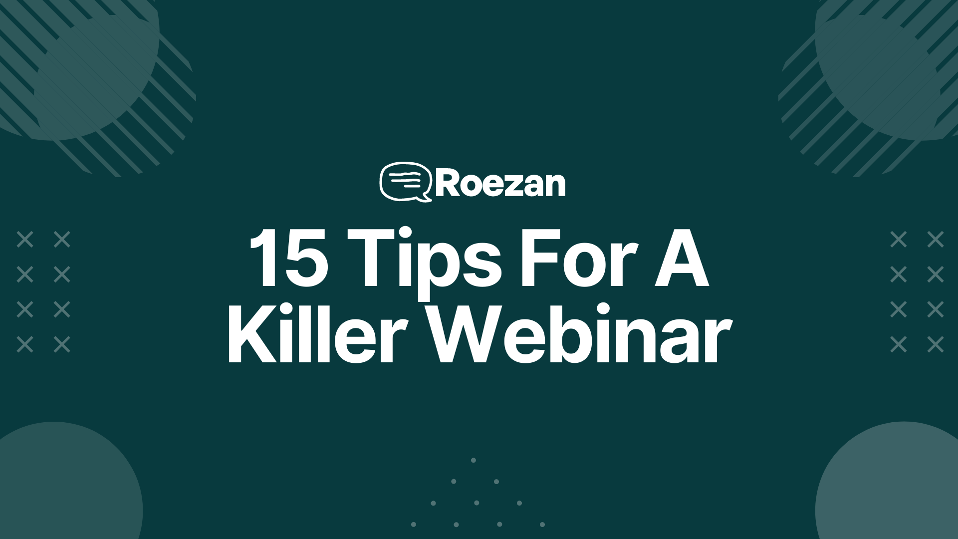 15 Tips For Hosting A Successful Webinar