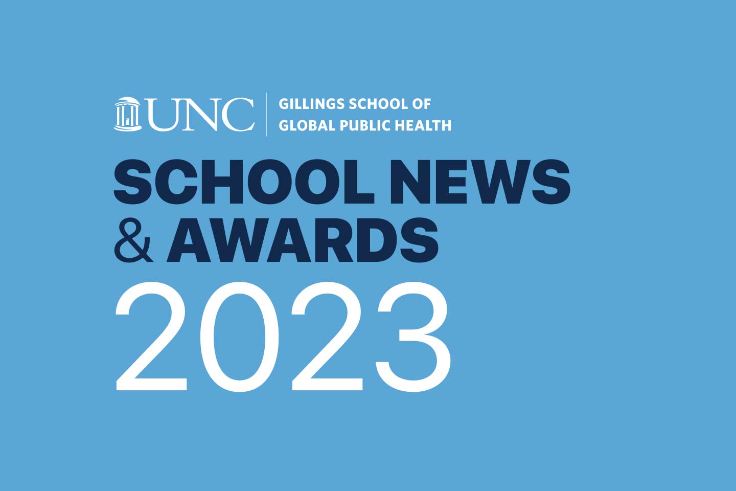 School news 2023 | UNC Gillings Carolina Public Health magazine | 2023 Spring