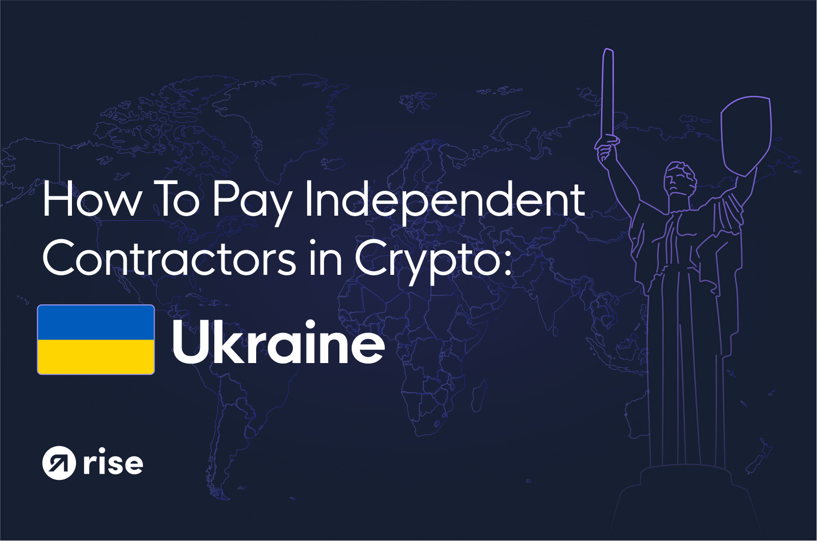 Rise | How to Pay Independent Contractors in Crypto: Ukraine