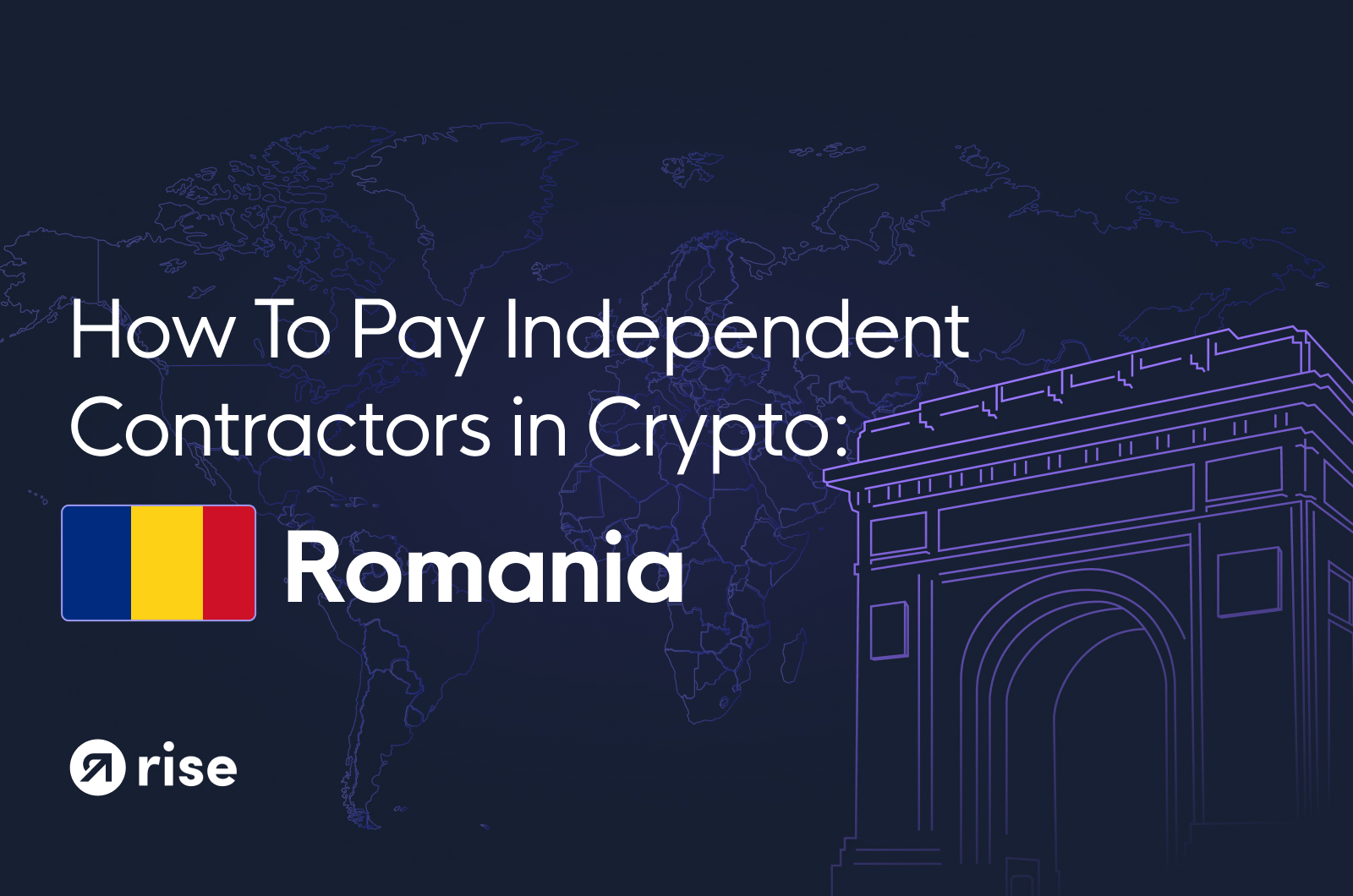 Rise | How to Pay Independent Contractors in Crypto: Romania