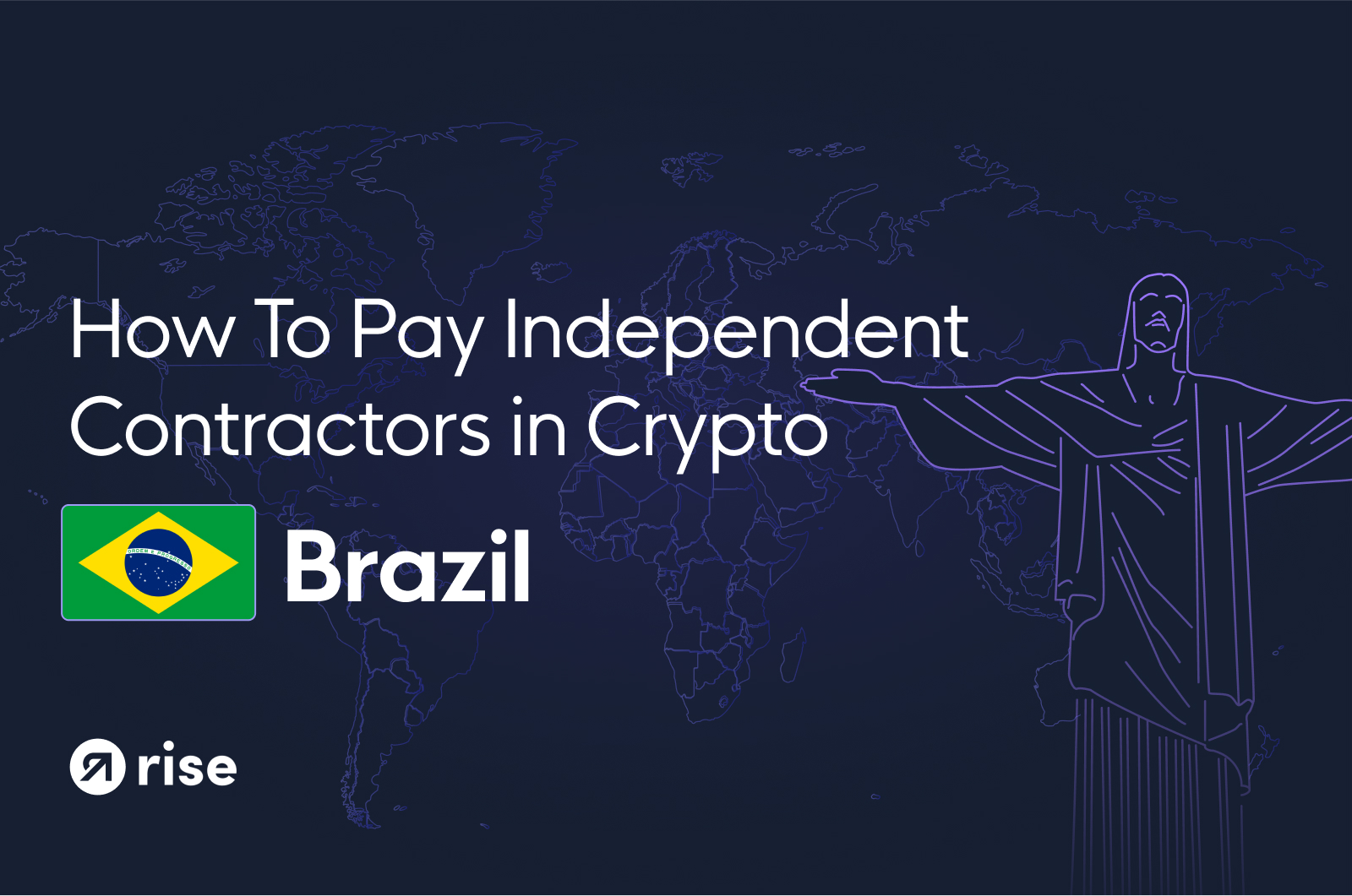 Rise | How to Pay Independent Contractors in Crypto: Brazil