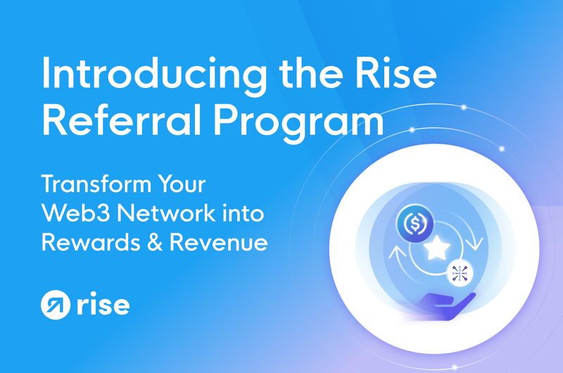 Rise | Introducing the Rise Referral Program: Share the future of ...