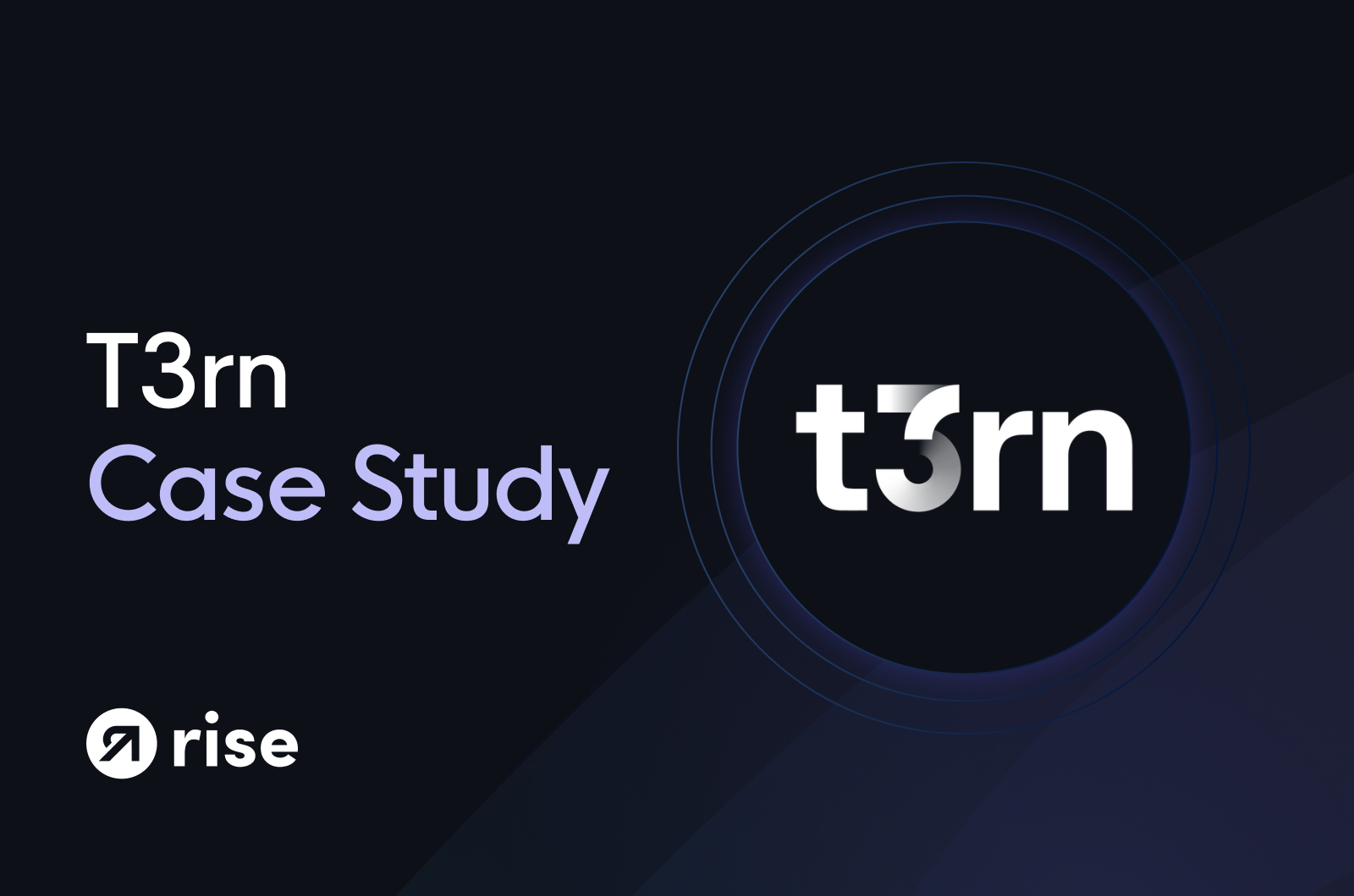 Rise | Rise Case Study: t3rn