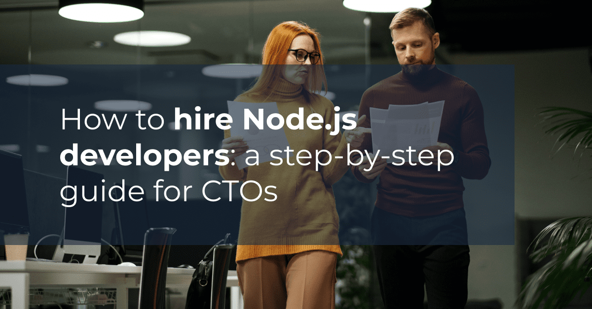 How to hire Node.js developers: a step-by-step guide for CTOs | RST Software