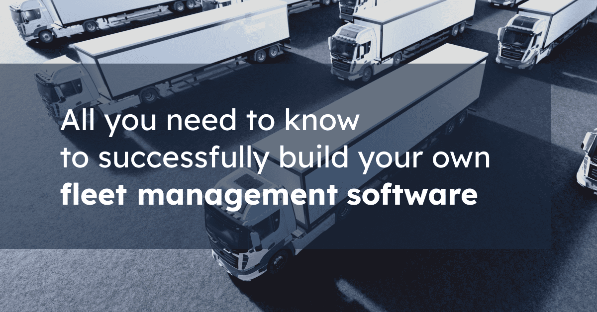 Custom fleet management software development explained | RST Software