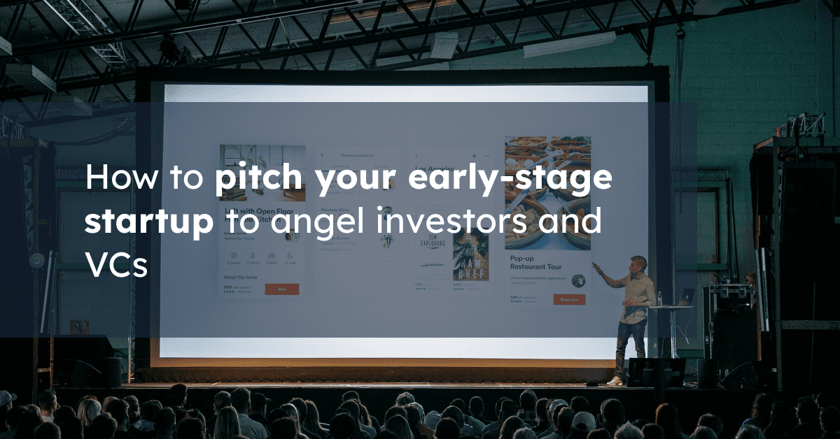 How to pitch your early-stage startup to angel investors and VCs | RST ...