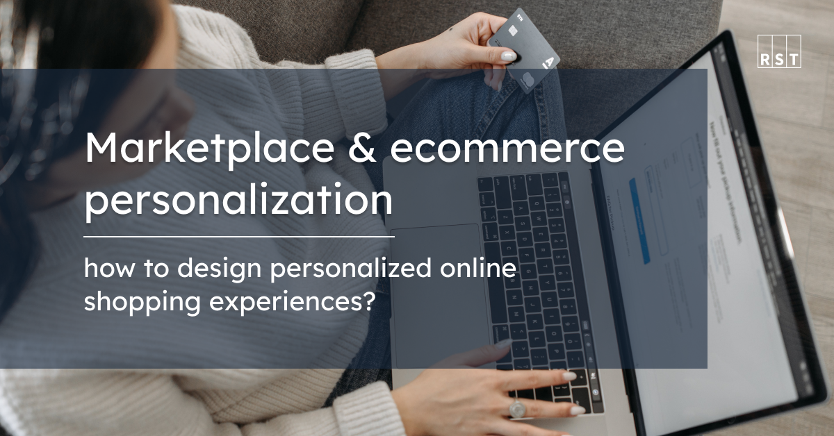 Marketplace and ecommerce personalization: how to design personalized ...