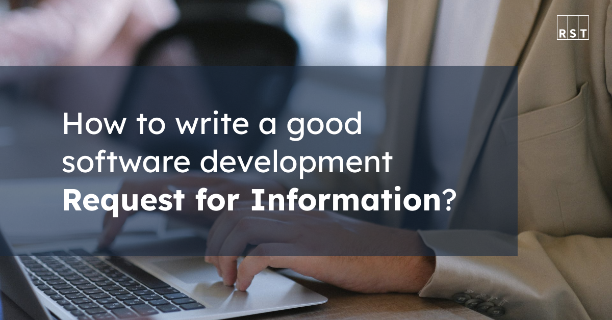 How To Write A Good Software Development Request For Information Rfi