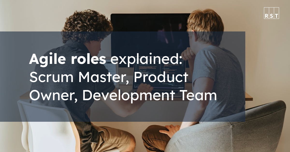 Agile roles and responsibilities explained: Scrum Master, Product Owner ...