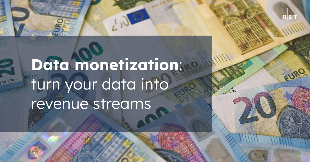 Data monetization: turn your data into revenue streams | RST Software