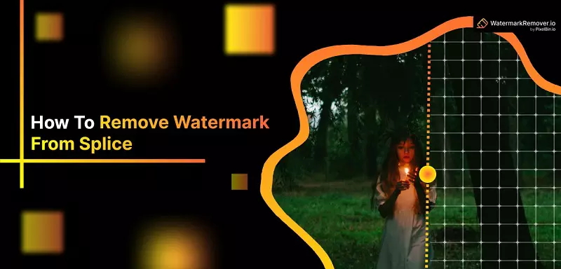 How to Remove Watermarker From Splice: Erasing Watermarks Easily