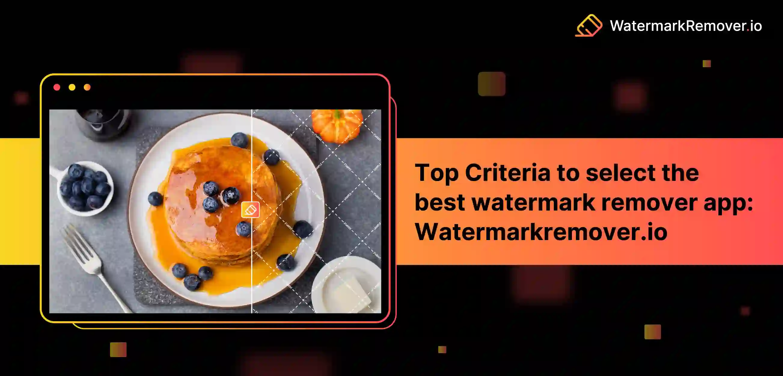 Criteria to Select the Best Watermark Remover app