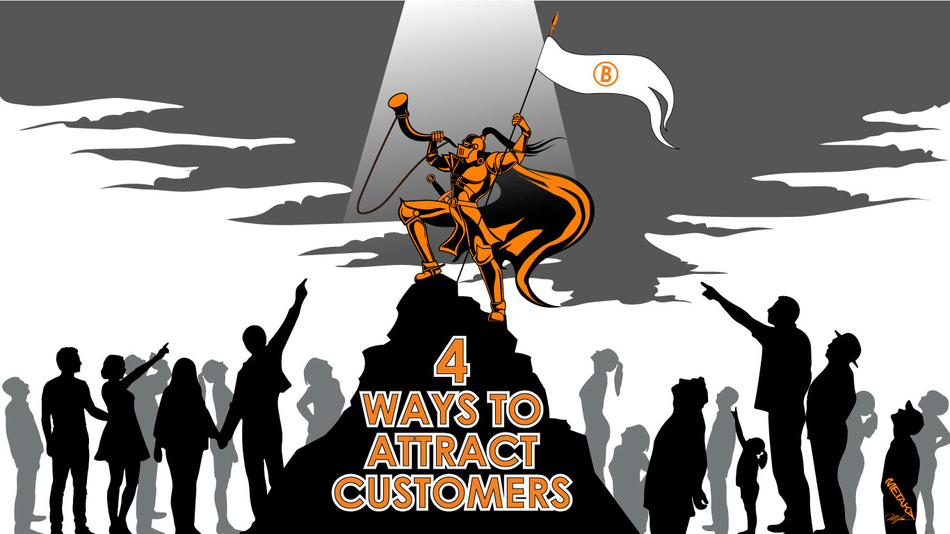 4 Ways to Attract More Customers: The Ultimate Guide - Metaka Branding ...