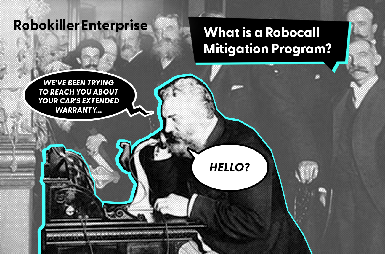 What is a Robocall Mitigation Program? | RoboKiller Enterprise Blog