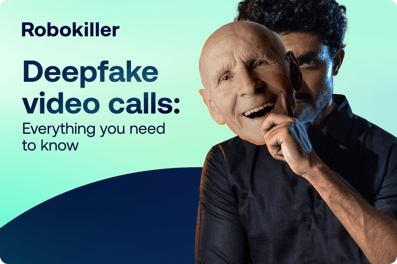 Deepfake video calls: Everything you need to know | Robokiller Blog