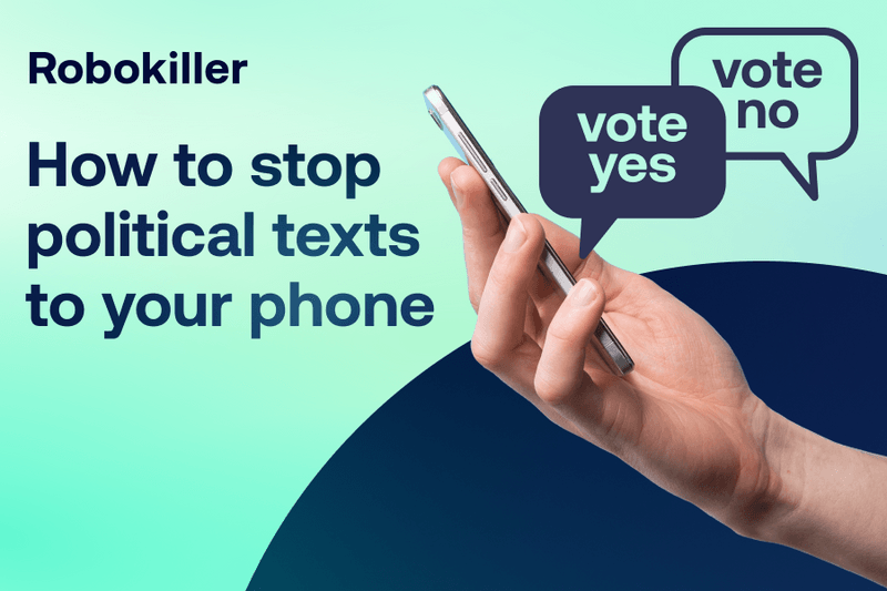How to stop political texts to your phone | Robokiller Blog