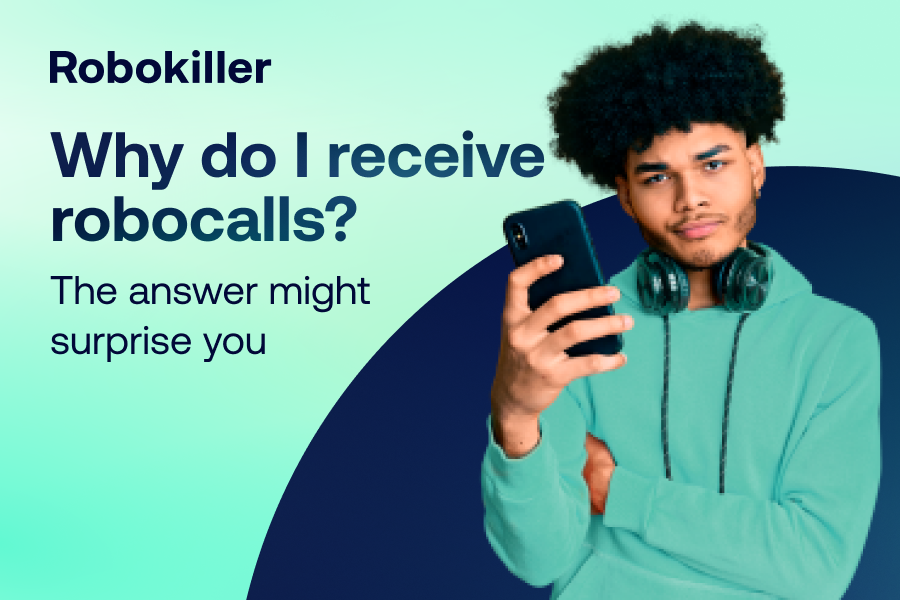 Why do I receive robocalls? The answer might surprise you | Robokiller Blog