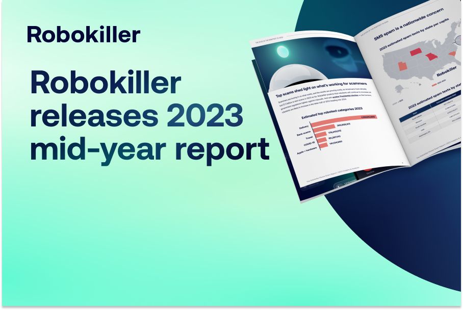 Robokiller releases 2023 mid-year report: Spam call & spam text trends ...