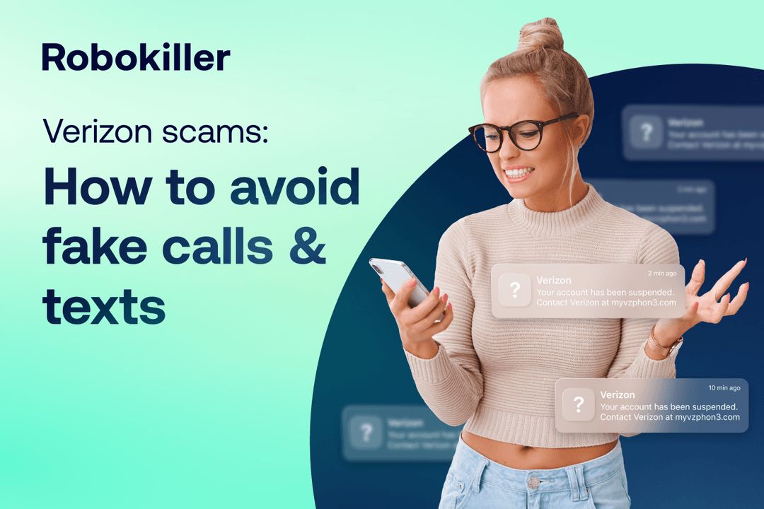 Verizon scams: Avoid and prevent fake calls & texts | Robokiller Blog