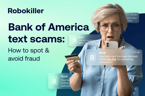Bank of America text scams: How to spot and avoid fraud | Robokiller Blog