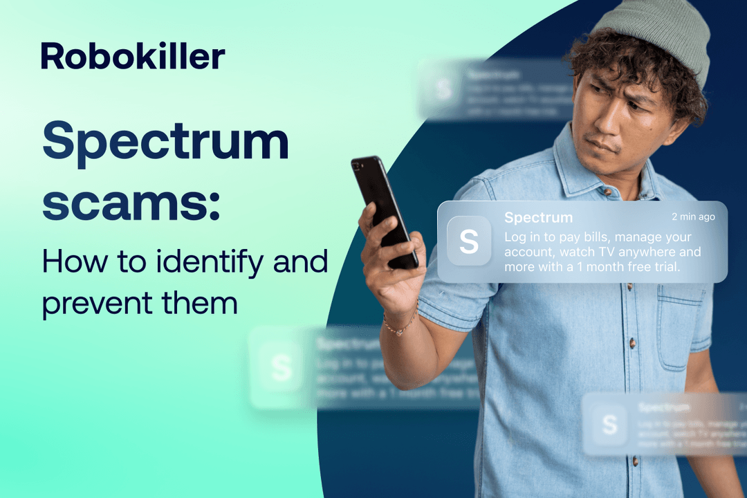 Spectrum scams: How to identify and prevent them | Robokiller Blog