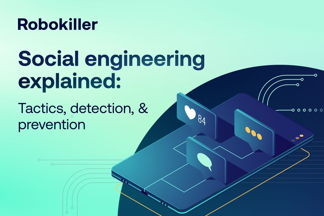 Social engineering explained: Tactics, detection, & prevention ...