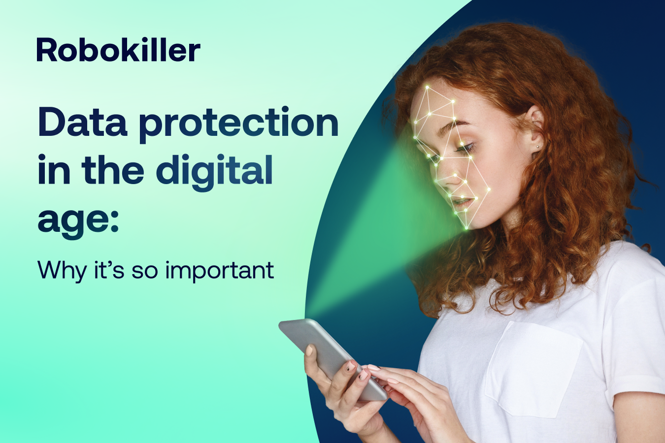 Data protection in the digital age: Why it's so important | Robokiller Blog