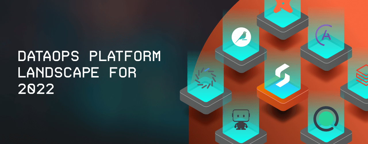 DataOps Platform Landscape for 2022 | Shakudo