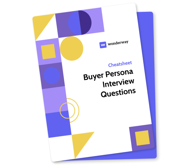 Buyer Persona Interview Questions Cheatsheet