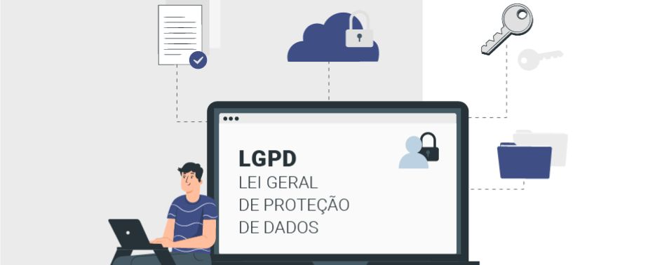 Informativo: Saiba o que é a LGPD e como protegemos sua privacidade