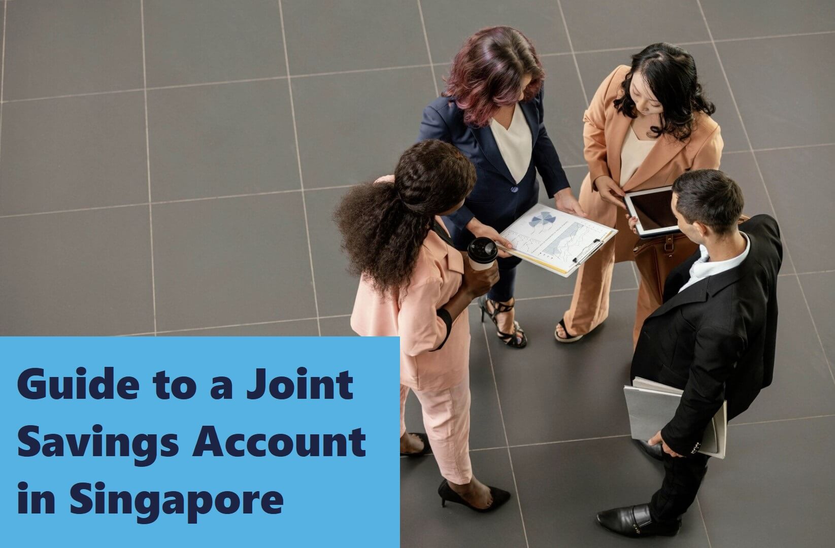 Joint Savings Account Singapore: Your Ultimate Guide to Best Joint Accounts