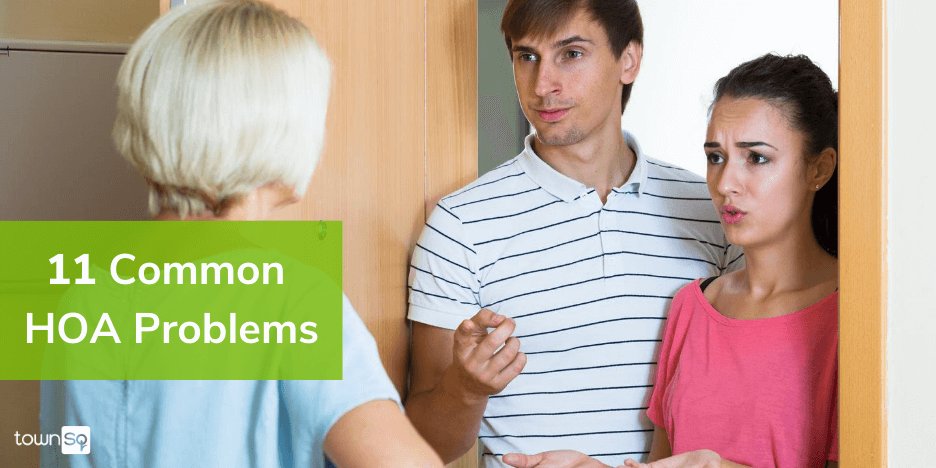 11 Common Homeowner Association Problems