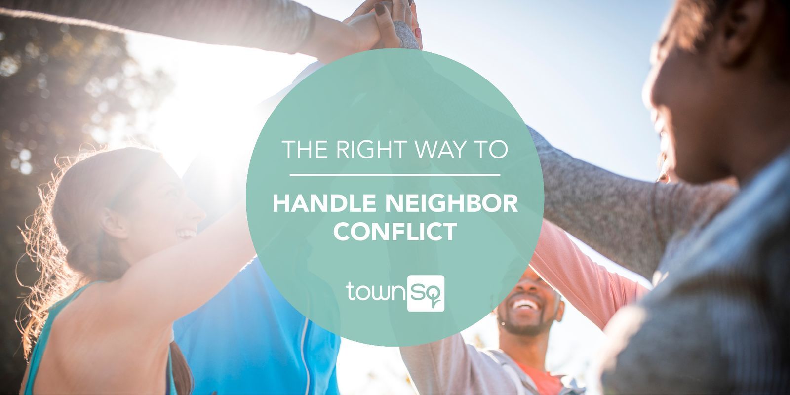 The Right Way to Handle Neighbor Conflict