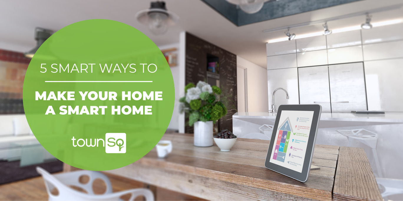 Partner Post: 5 Smart Ways to Make Your Home a Smart Home