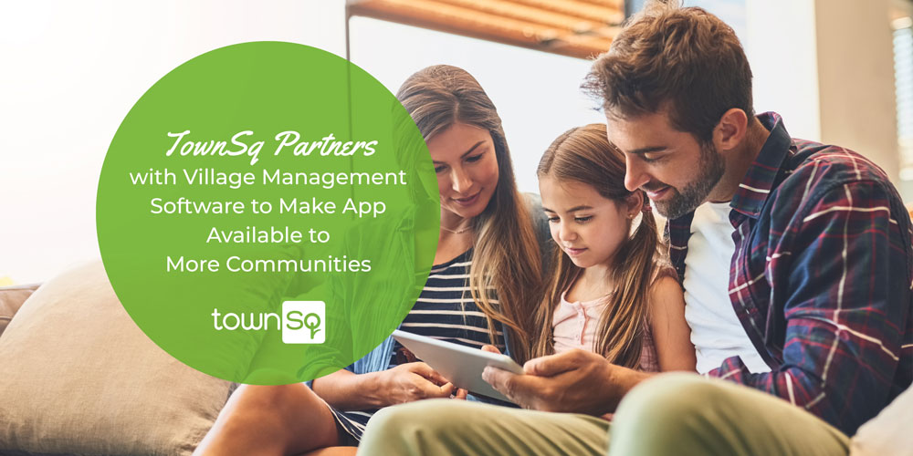 TownSq Partners with Village Management Software to Make App Available ...