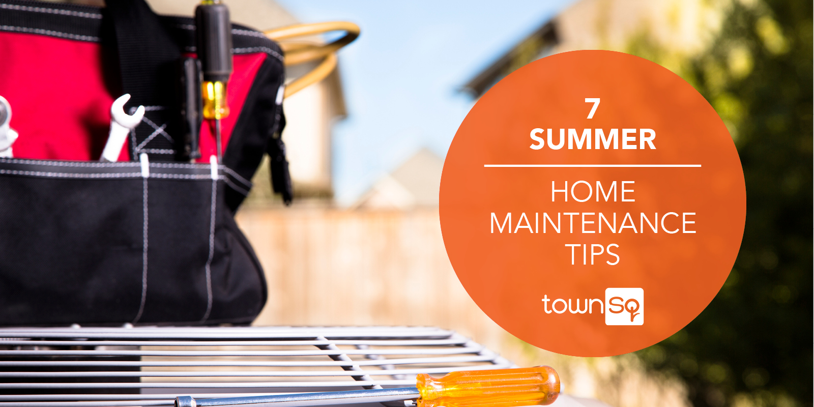 7 Summer Home Maintenance Tips