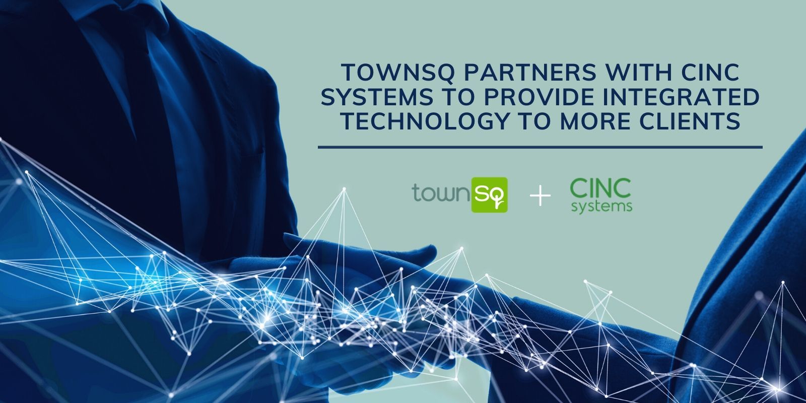 TownSq Partners with CINC Systems to Provide Integrated Technology to ...