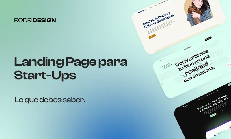 Diseño de Landing Page para Start-Ups: La clave del éxito digital | RodriDesign